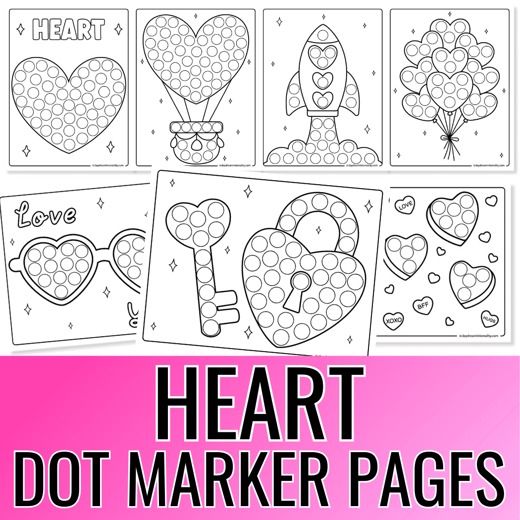 20+ Heart Dot Marker Printables For Kids | Free PDF Pages ~ Daydream ...