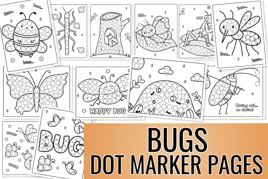 30+ Bugs Dot Marker Printables | Free PDF Pages! ~ Daydream Into Reality